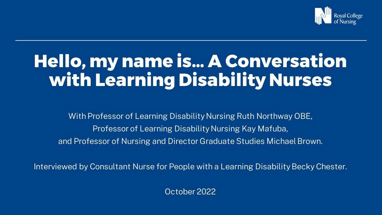 Hello, my name is... A Conversation with Learning Disability Nurses