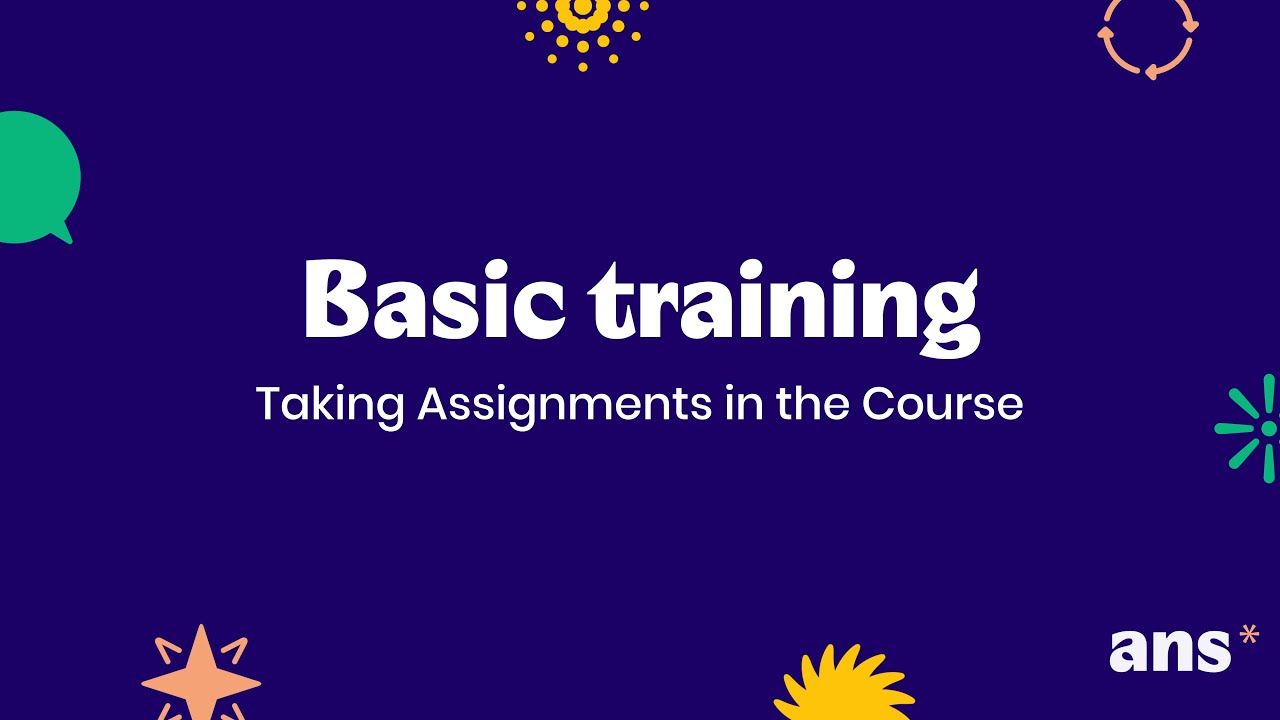 Basic Training | Part IV: Taking assignments