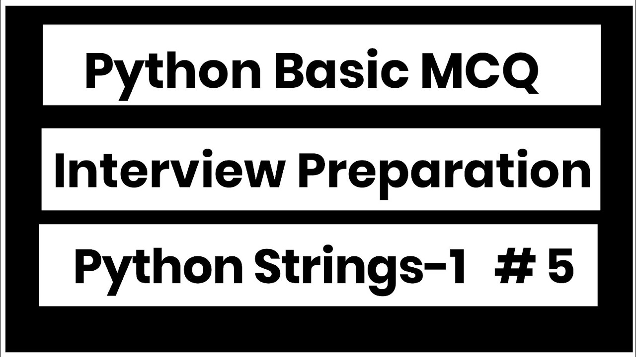 Python Interview  MCQ || Python MCQ Chapterwise || Python Strings-1 #5