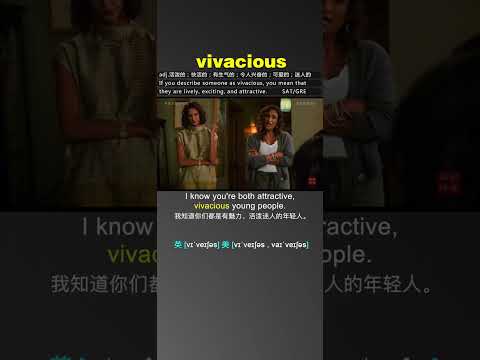 #vivacious - Learn English Words With Movies & TV Series & News
