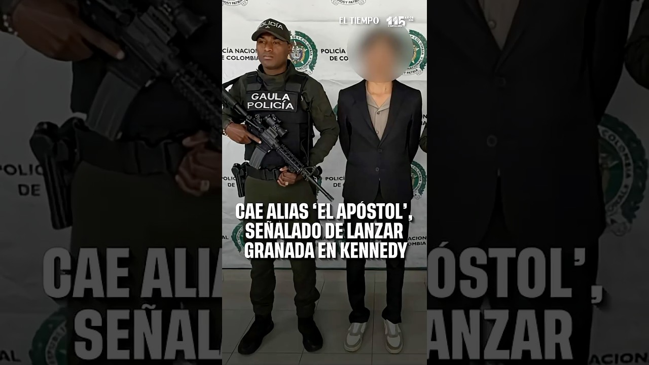 Alias ​​‘El Apóstol’ arrested, accused of throwing a grenade in Kennedy and demanding 500 million...