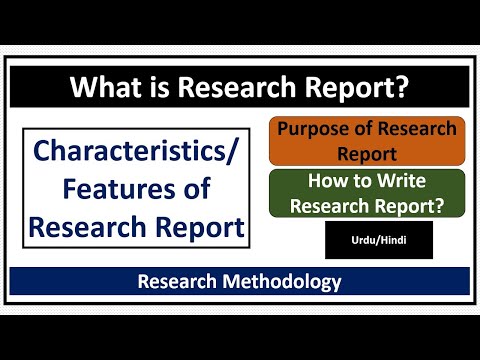 What is Research Report? Purpose/Characteristics of Research Report-Format/Layout of Research Report