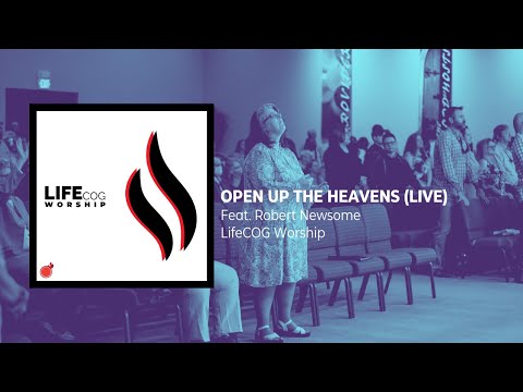 Open Up the Heavens (ft. Robert Newsome) (LIVE)