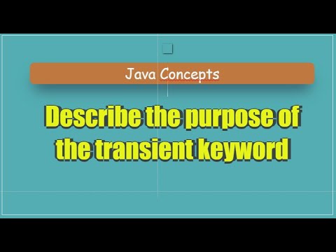 Describe the purpose of the transient keyword