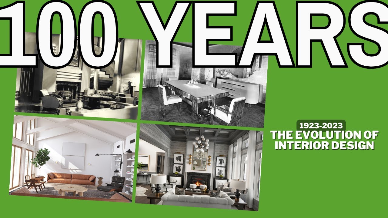 INTERIOR DESIGN'S EVOLUTION: 100 YEARS 1923-2023