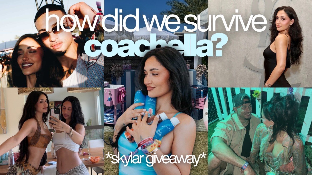 how did we survive coachella?? + skylar giveaway!!!!