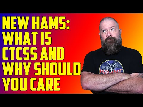 New Ham Radio Operators: What is CTCSS and Why Should You Care?