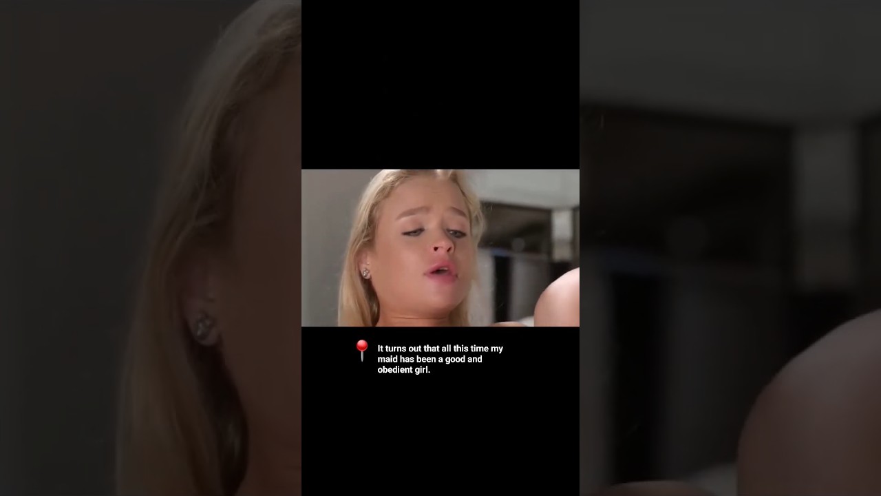 xxxl turns out that all this time my maid has been a good and obedient girl xxxl video