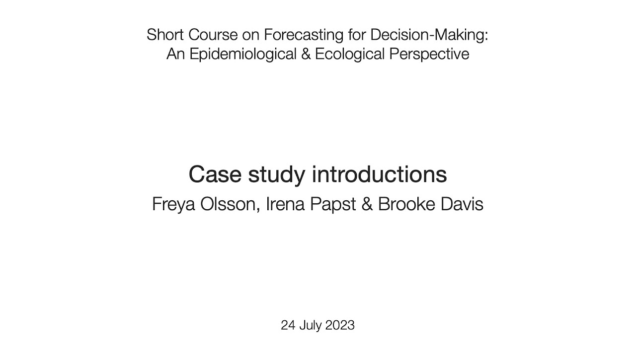 Forecasting for Decision-Making Short Course: Day 1 - Case study introductions