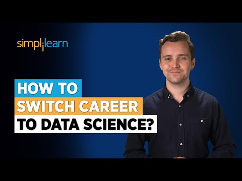 How to Switch Career to Data Science? | Career Transition to Data Science | Simplilearn