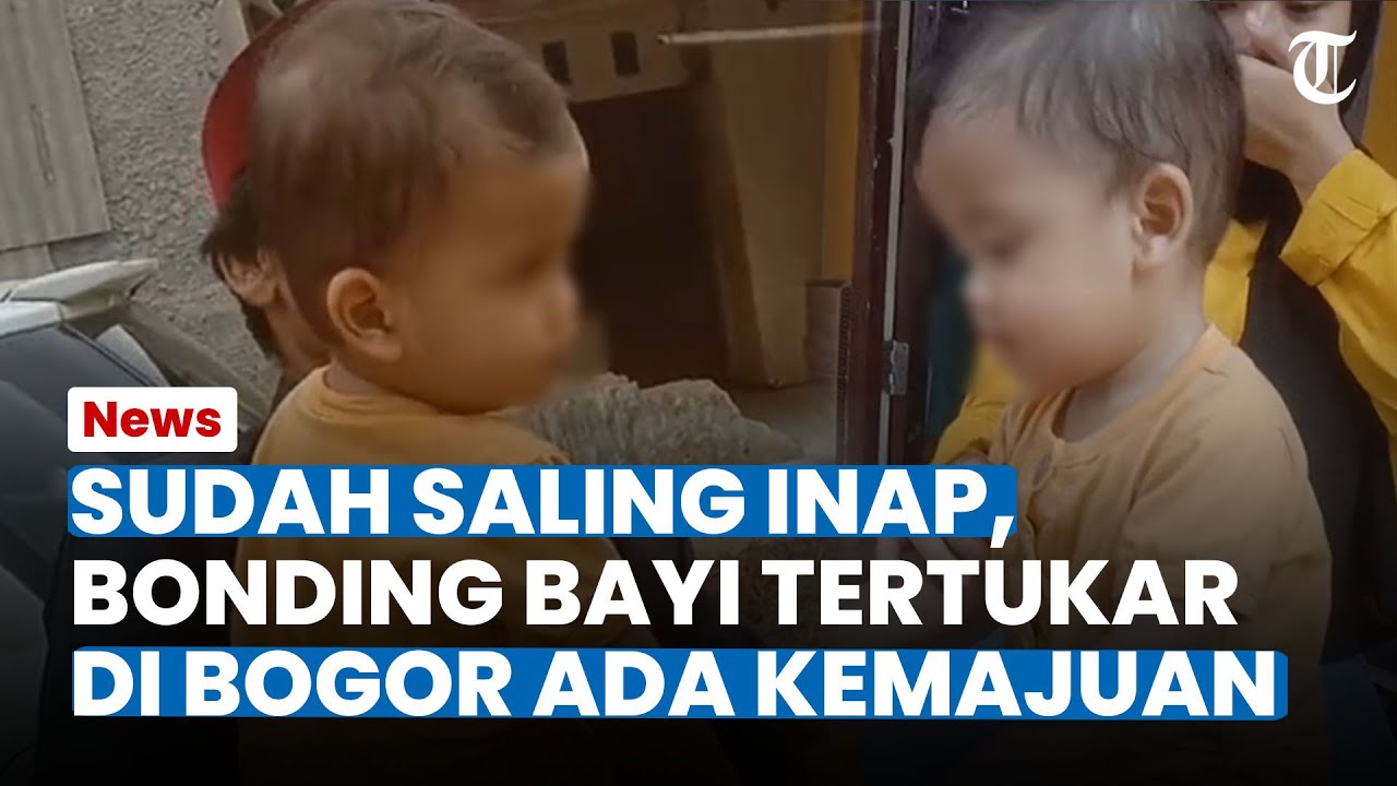 Sudah Saling Inap, Bonding Bayi Tertukar di Bogor Mulai Ada Kemajuan dan Selalu Dipantau oleh ...