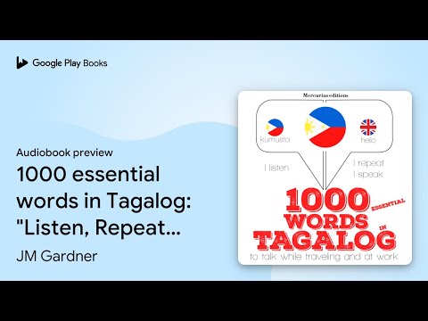 1000 essential words in Tagalog: "Listen,… by JM Gardner · Audiobook preview