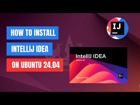 How to install IntelliJ IDEA on Ubuntu 24.04 LTS