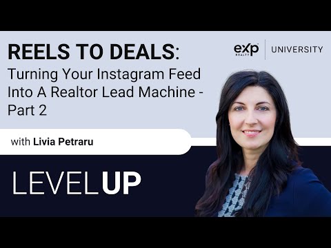 REELS TO DEALS: Turning Your Instagram Feed into a Realtor Lead Machine | Level Up – Part 2