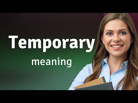 Unpacking "Temporary": Understanding its Usage in English