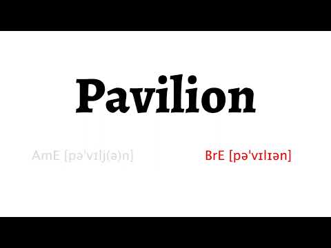 How to Pronounce pavilion in American English and British English