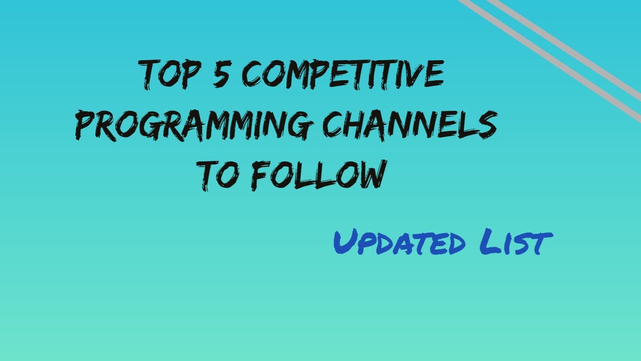 Top 5 Competitive Programming Channels UPDATED