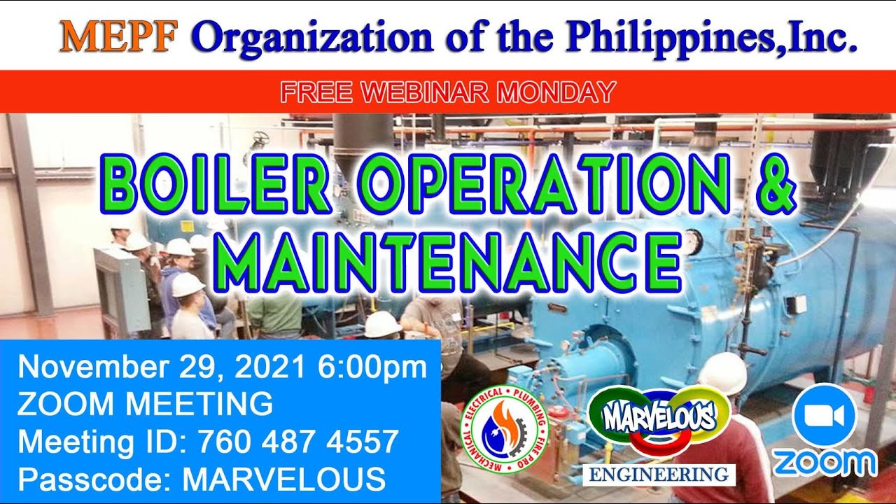 Boiler Operation & Maintenance (MEPF Webinar Nov 29, 2021)