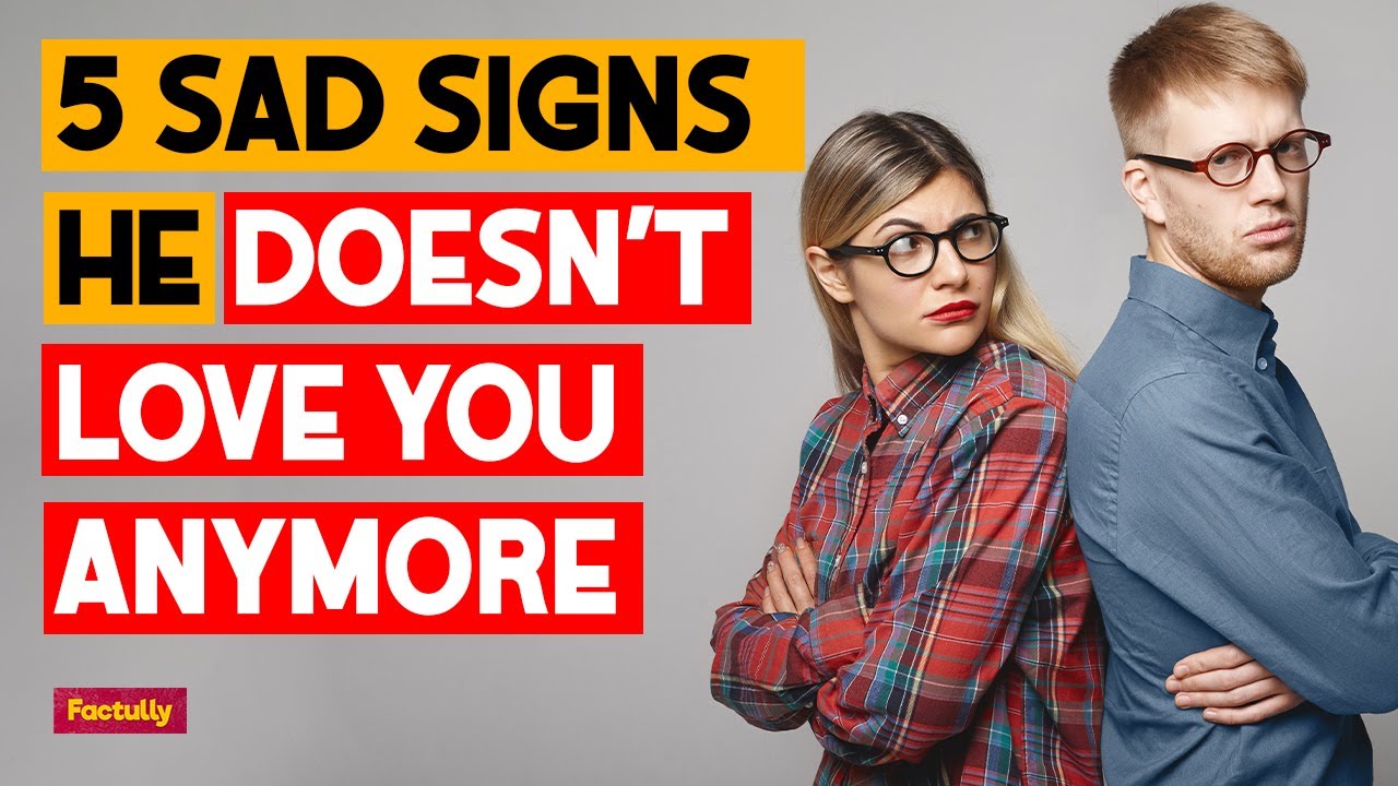 5 Sad Signs He Doesn’t Love You Anymore