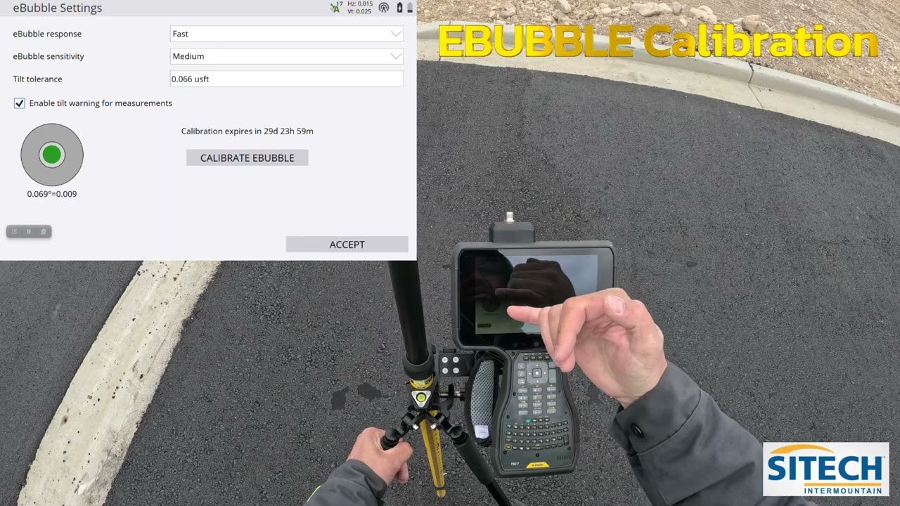 SITECH Siteworks EBUBBLE Calibration and Functionality