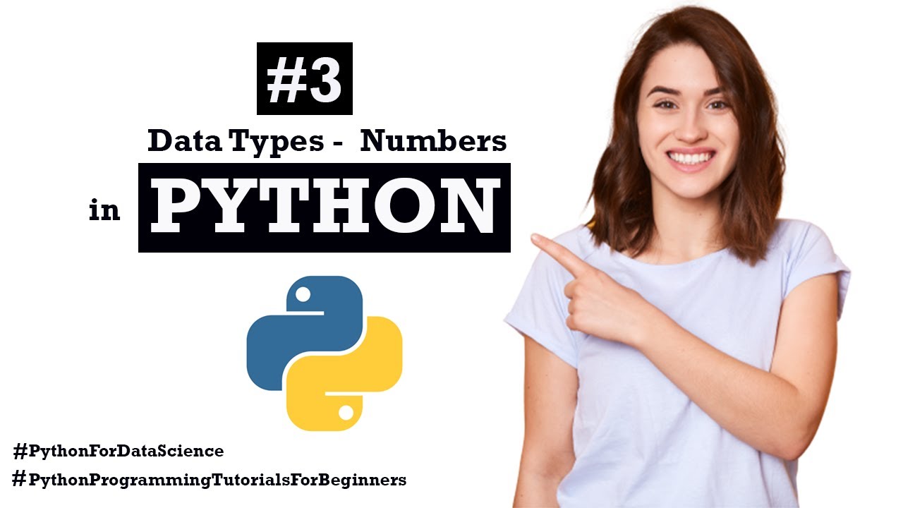 #3 Python Data Types-Numbers | Python for Data Science| Python Programming Tutorial
