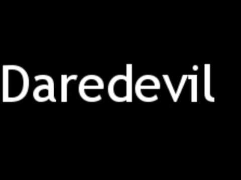 How to Pronounce Daredevil
