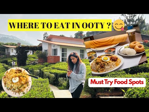 Where to Eat in Ooty in 2025 🍽️ | 5 Must-Try Cafes & Local Food Spots | Ooty Travel Guide