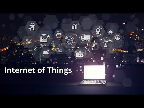 Internet of Things Explained