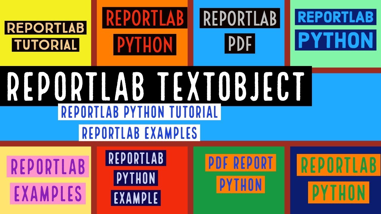 REPORTLAB|REPORTLAB PYTHON|REPORTLAB PYTHON TUTORIAL|REPORTLAB PDF|REPORTLAB TEXTOBJECT|PART:11