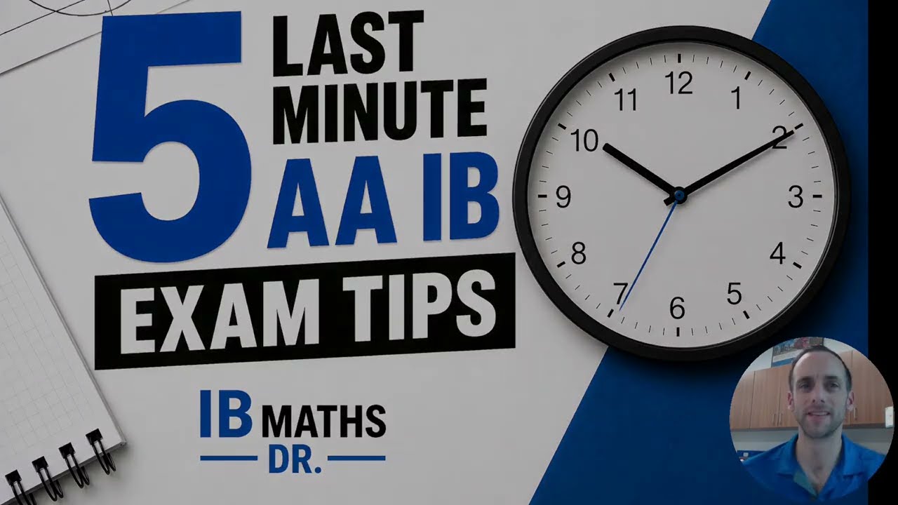 IB Math AA 5 Last Minute Exam Tips