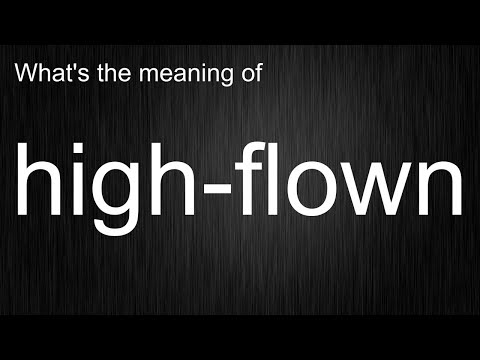 Stop Struggling! Quick Guide to Pronouncing "high-flown"