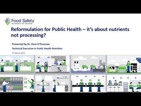 Dr Clare O'Donovan: Reformulation for Public Health - It’s about Nutrients, not Processing