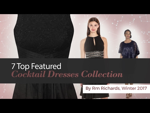 7 Top Featured Cocktail Dresses Collection By Rm Richards, Winter 2017