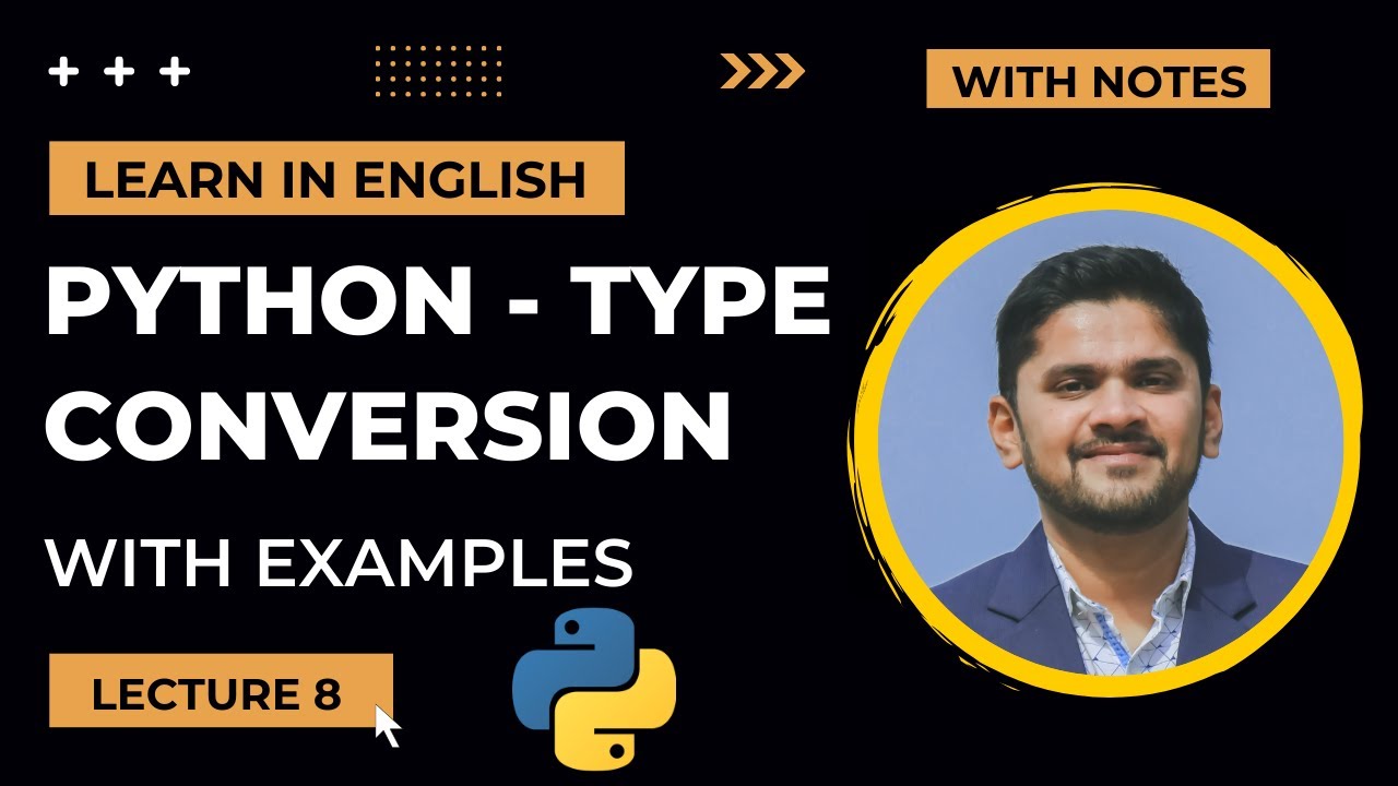 8. Type Conversion in Python with Examples | Python Tutorial for Beginners | Amit Thinks