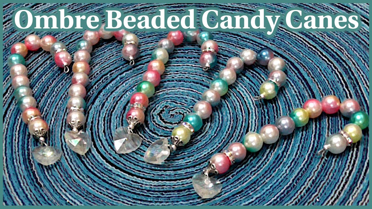 OMBRE BEADED CANDY CANES ~ CHRISTMAS 2020 CRAFTING
