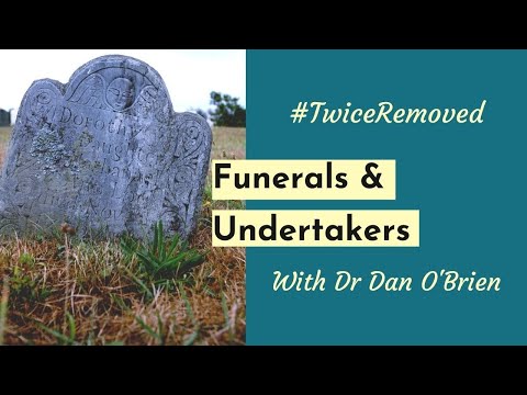 A History of Funerals & Undertakers