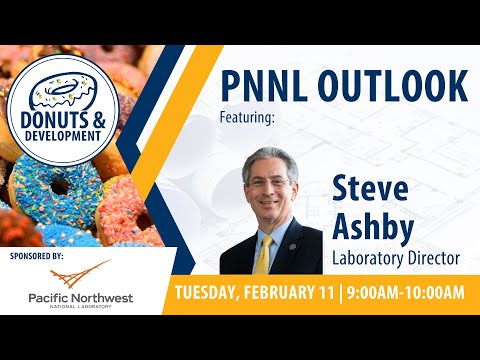 Donuts & Development | Episode 1: PNNL Outlook