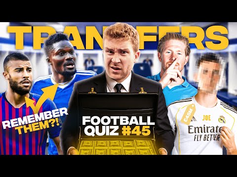 Transfer Quiz 1: Forgotten Free Agents & Real Madrid Market Madness
