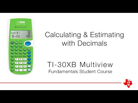 Calculating and Estimating with Decimals | TI-30XB Multiview Calculator | Fundamentals Course