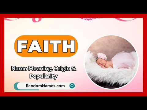 Faith - Baby Girl Name Meaning, Origin & Popularity - RandomNames.com