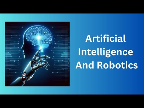 Artificial Intelligence And Robotics