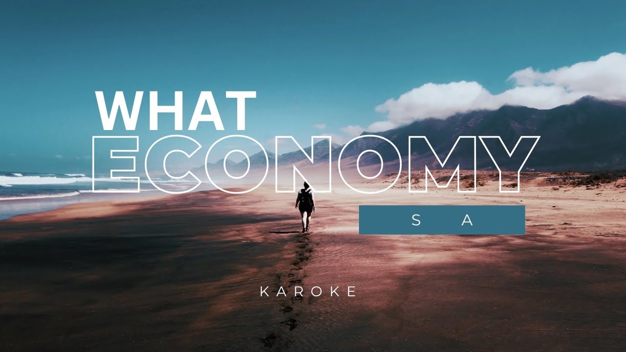 What Economy- S A karaoke