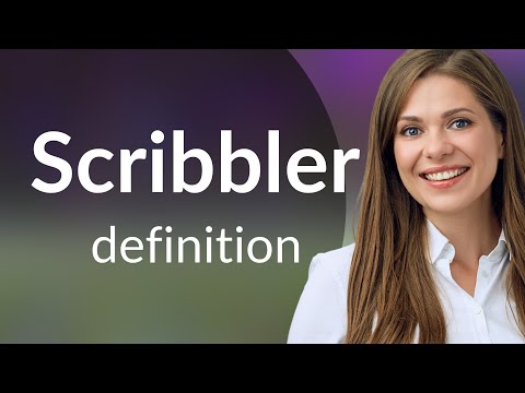 Scribbler — meaning of SCRIBBLER
