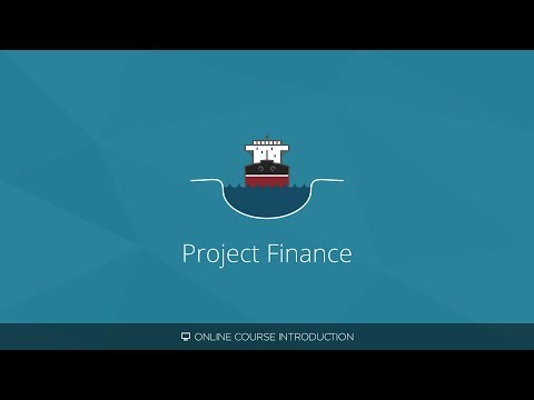 Project Finance | Online Course Intro