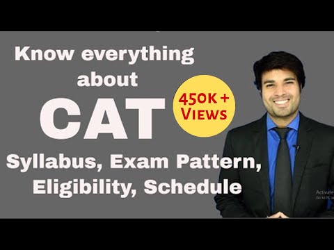 CAT 2018 - Everything about CAT. Syllabus, Exam Pattern, Eligibility, Schedule, Percentile,Duration