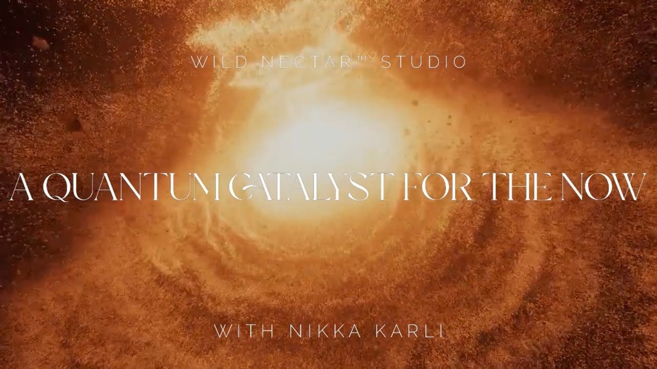 A Quantum Catalyst For The Now (guided meditation)