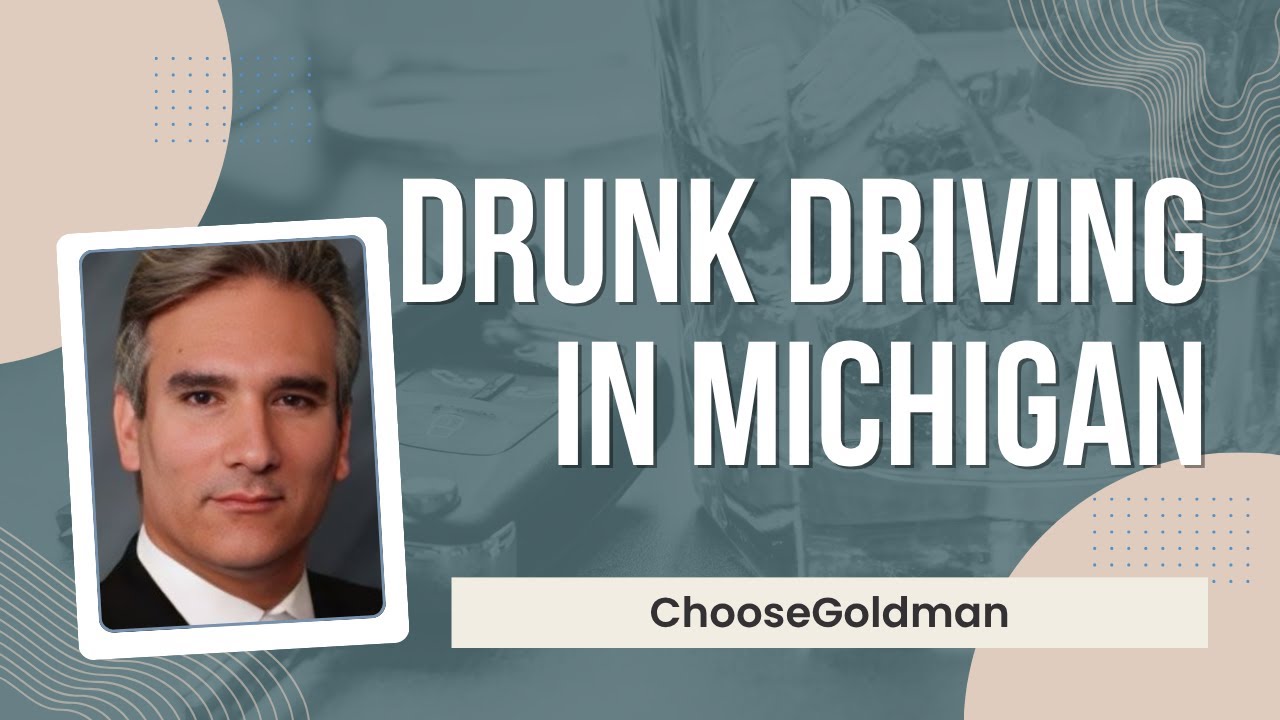 What [You Need To Know About Drunk Driving]  - ChooseGoldman.com