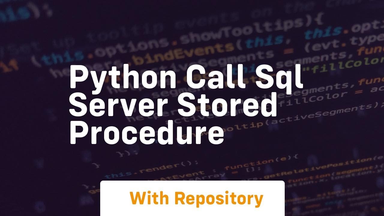 python call sql server stored procedure