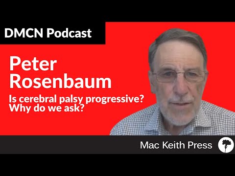 Is cerebral palsy progressive? Why do we ask? | Rosenbaum | DMCN