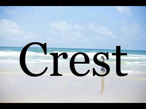 How To Pronounce Crest🌈🌈🌈🌈🌈🌈Pronunciation Of Crest